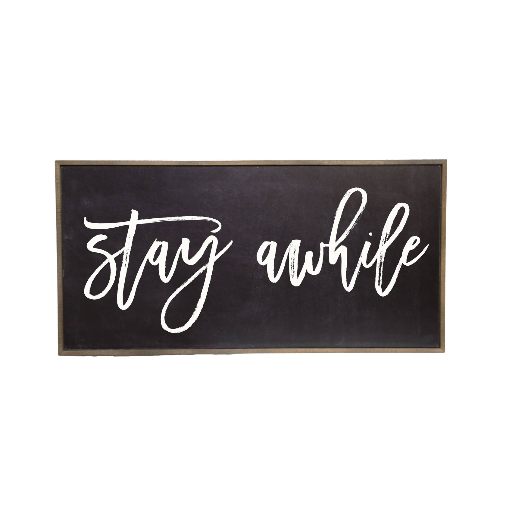 Stay Awhile Rustic Farmhouse Sign – Southern Homestead Mercantile
